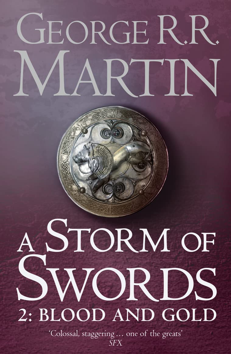 A STORM OF SWORDS BOOK THREE PART 2 BLOOD AND GOLD (SONG OF ICE AND ...